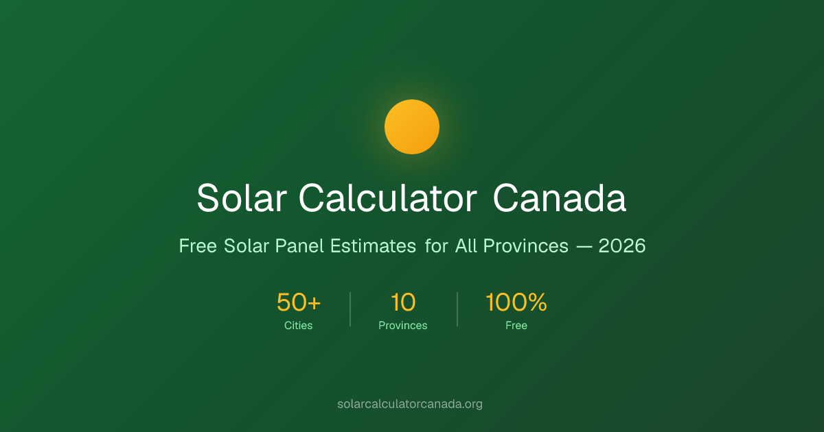 Solar Incentives Canada 2026 — Federal & Provincial Rebates Guide ...